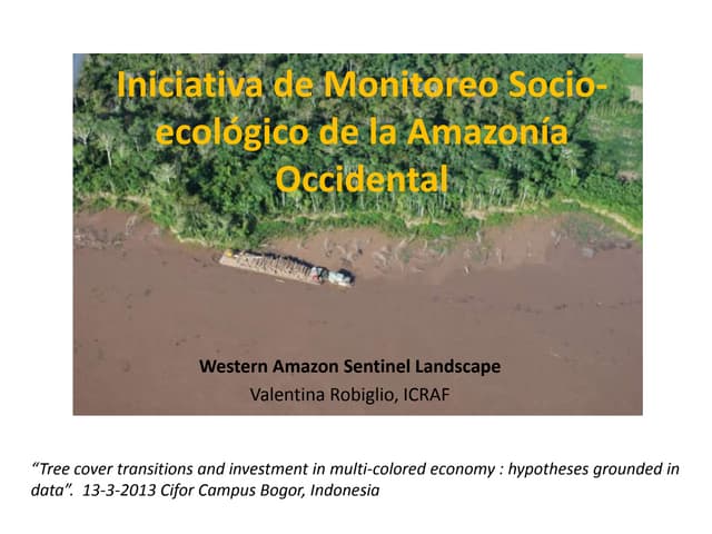 Seminar 13 Mar 2013 Sesion 1 Western Amazon Sentinel Landscape By