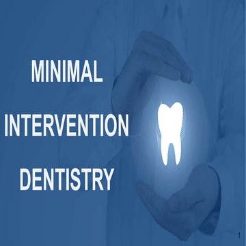 MINIMAL INTERVENTION DENTISTRY | PPTX