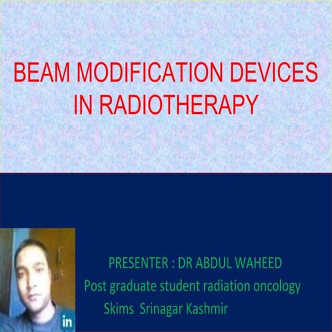 Seminar 2 .beam modification devices | PPT