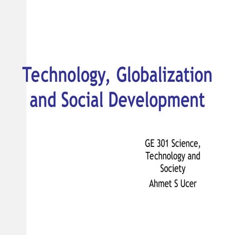 Technology, Globalization and Social Development | PPT
