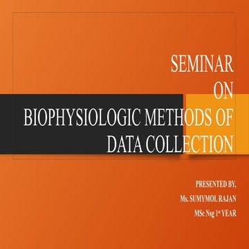 biophysiologic method of data collection | PPTX