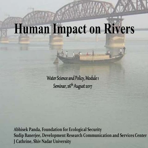 Seminar human impact on rivers | PPTX