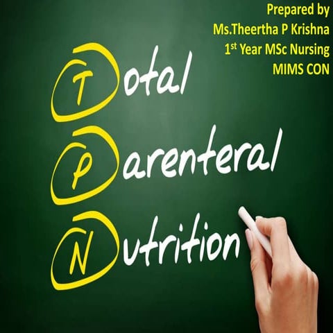 Total parentral nutrition | PPTX