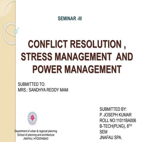 CONFLICT RESOLUTION , STRESS MANAGEMENT AND POWER MANAGEMENT | PPTX