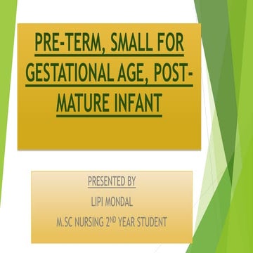 Pre-term, Small for gestational age and Post-term Infant | PPTX