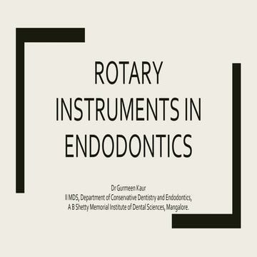 rotary instruments in endodontics | PPTX