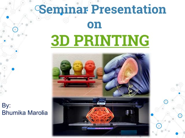 A presentation on 3D Printing technology .ppt | 3-D Graphics | Computer Software and Applications