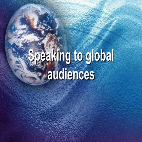 Speaking to Global Audiences | PPTX | Business Expos & Conferences | Events