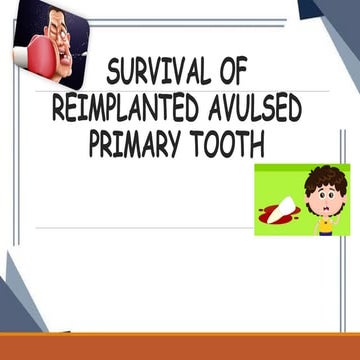 survival of reimplanted primary avulsed tooth.pptx