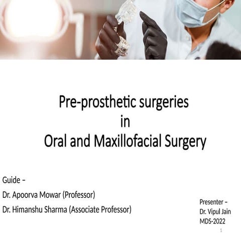 Preprosthetic surgery in Oral and maxillofacial surgery | PPTX