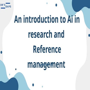 An introduction to AI in research and reference management | PPTX
