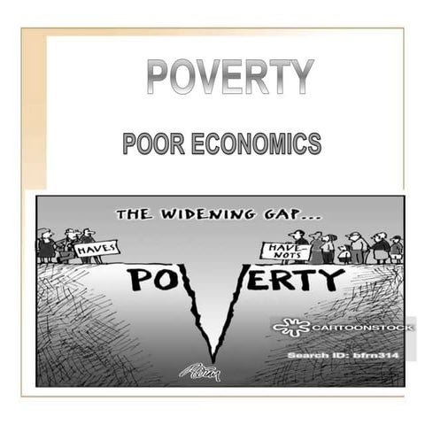 poverty;poor Economics | PPTX