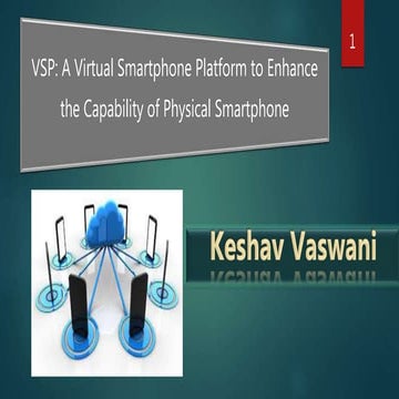 VSP: A Virtual Smartphone Platform to Enhance the Capability of ...