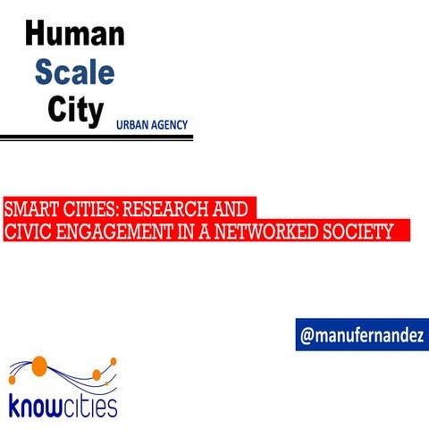Smart cities: research and civic engagement in a networked society ...