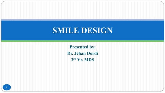 PRINCIPLES OF SMILE DESIGN-DEMYSTIFIED | PPT