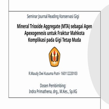 mineral trioxide aggregate (MTA) sebagai agen apexogenesis untuk ...