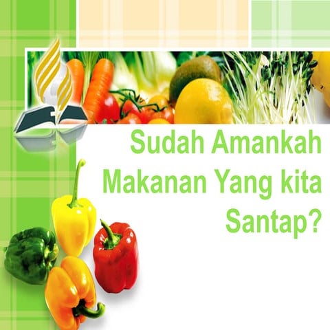 Seminar Kesehatan Amankah Makanan yang Kita santap untuk Website.pptx