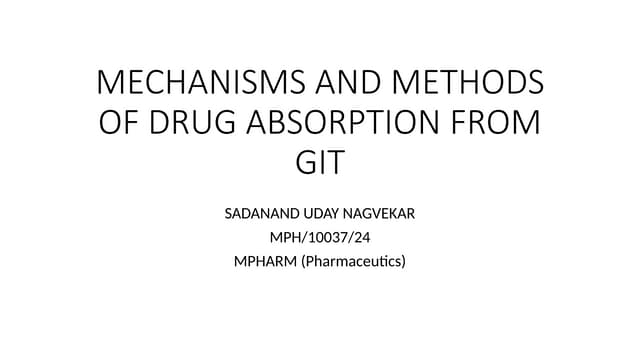 Gastrointestinal absorption of drugs | PPTX