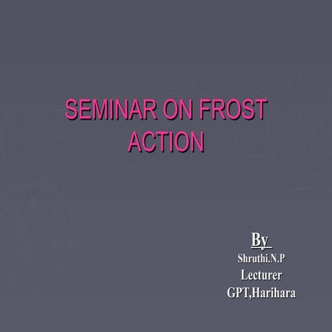 Seminar on frost action | PPT