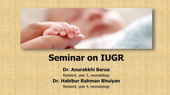 IUGR- INtra uterine growth retardation - iugr | PPTX