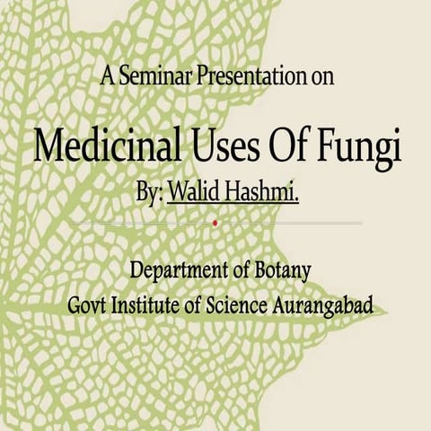 Medicinal Uses Fungi. | PPTX