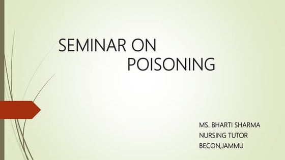 Poisoning & its management | PPT | Digestive Disorders | Diseases and ...
