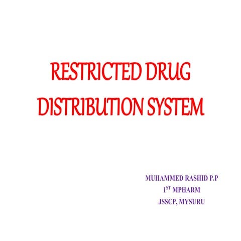 Seminar on restricted drug distribution system | PPTX
