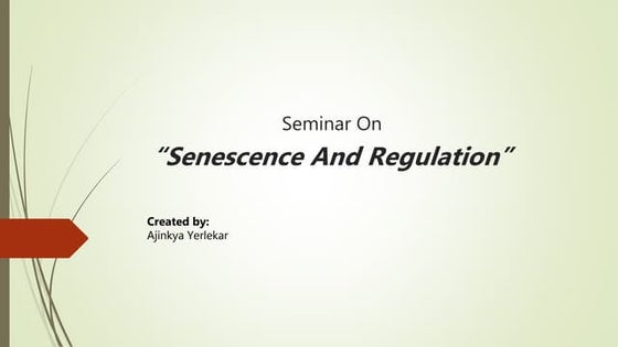 Physiology of Senescence and Abscission | PPT