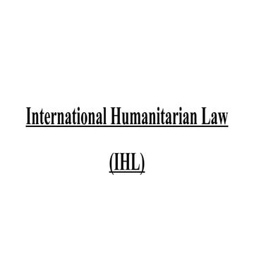 A body of regulations known as international humanitarian law (IHL) attempts to lessen the ...