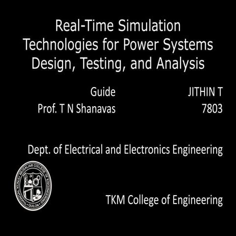 REAL-TIME SIMULATION TECHNOLOGIES FOR POWER SYSTEMS DESIGN, TESTING ...