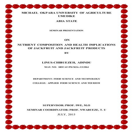 NUTRIENT COMPOSITION AND HEALTH IMPLICATIONS OF JACKFRUIT AND JACKFRUIT ...