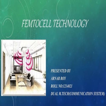 Seminar presentation On Femtocell Technology | PPTX | Computer Networking | Computing
