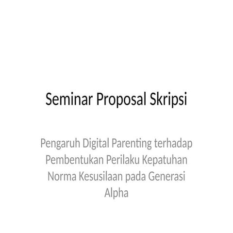 Seminar_Proposal_Skripsi pengaruh digital parenting.pptx