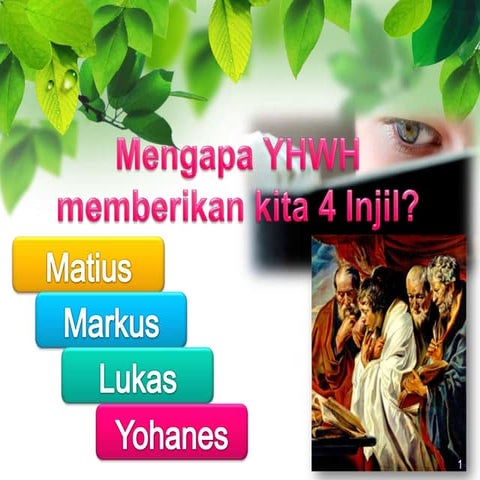 Seminar rohani diskusi alkitab mengapa allah memberi 4 injil | PPTX