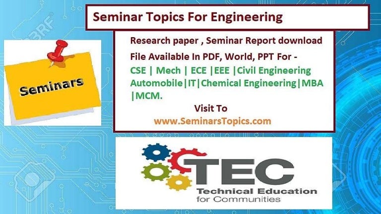 Seminar Topics For Engineering Student Research Papers Seminar Repo seminar-topics-for-engineering-student-research-papers-seminar-repo