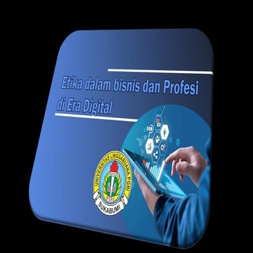 Etika Bisnis dan Profesi di Era Digital Seminar UNLIP - Sukabumi. Djoko AW-Slide Share | PPT