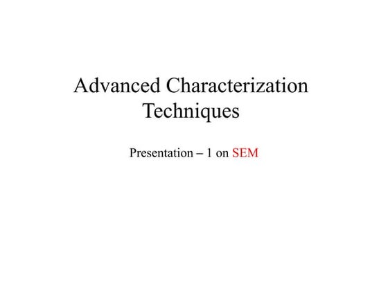 Scanning Electron Microscope (SEM) | PPTX