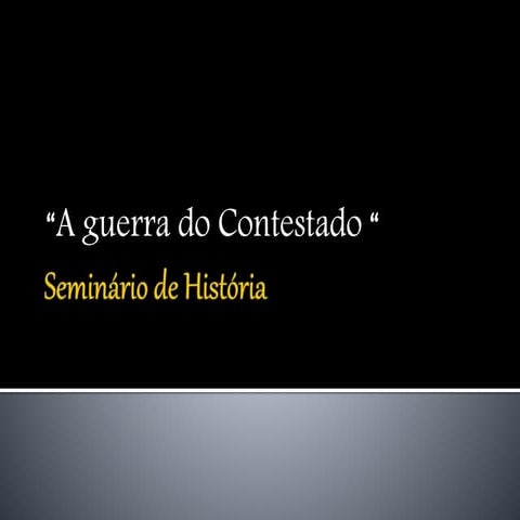 A GUERRA DO CONTESTADO | PPTX