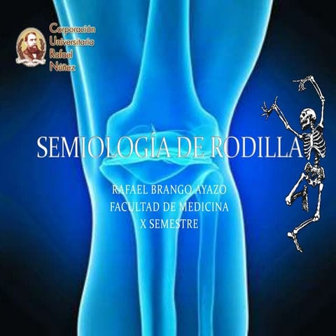 Semiología de rodilla 2 | PPTX