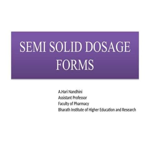 Semi Solid Dosage Forms.pptx pharmaceutics | PPTX