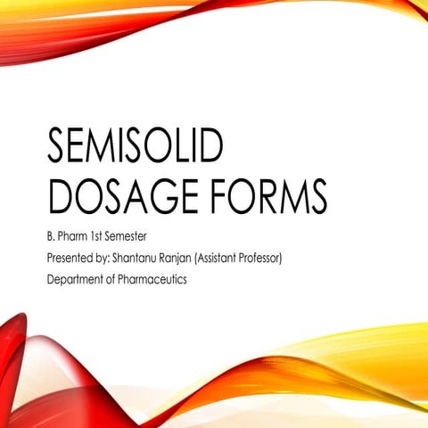 Semisolid_Dosage_Forms.pptx