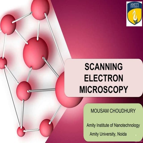 WORKING OF SEM: SCANNING ELECTRON MICROSCOPE | PPT