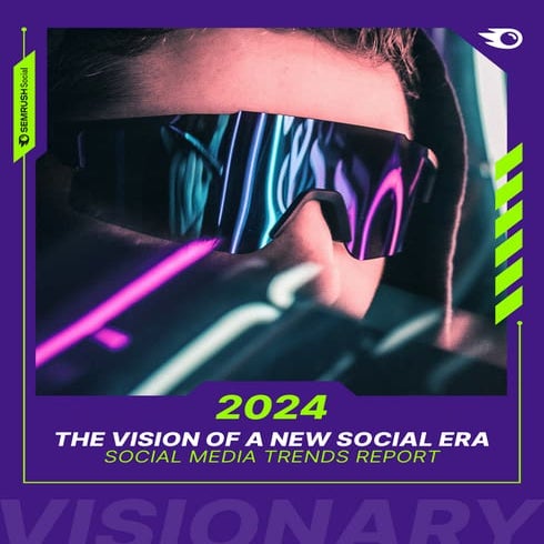 THE VISION OF A NEW SOCIAL ERA: Social_Media_Trends_2024 | PDF | Social ...