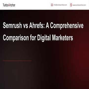 Semrush vs Ahrefs_ A Comprehensive Comparison for Digital Marketers.pptx