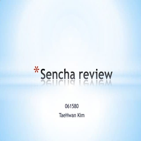 Sencha review | PPTX