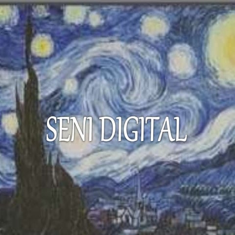 Seni digital | PPTX