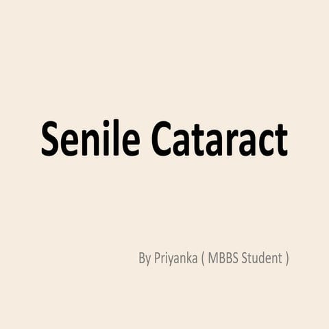 Senile cataract quick revision ( ophthalmology ) | PPTX