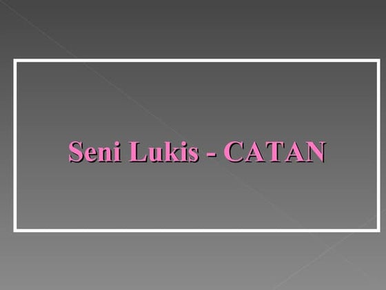 Bab 2 seni catan | PPT