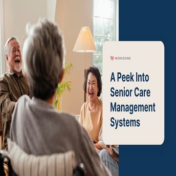 A Look Into Senior Care Management System | PDF