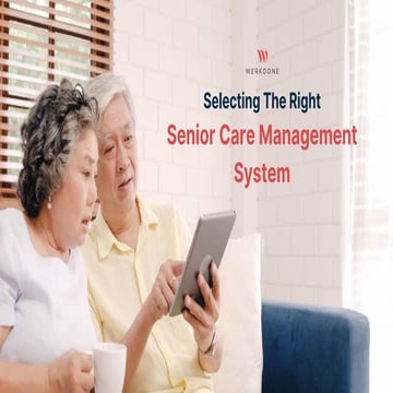 A Look Into Senior Care Management System | PDF